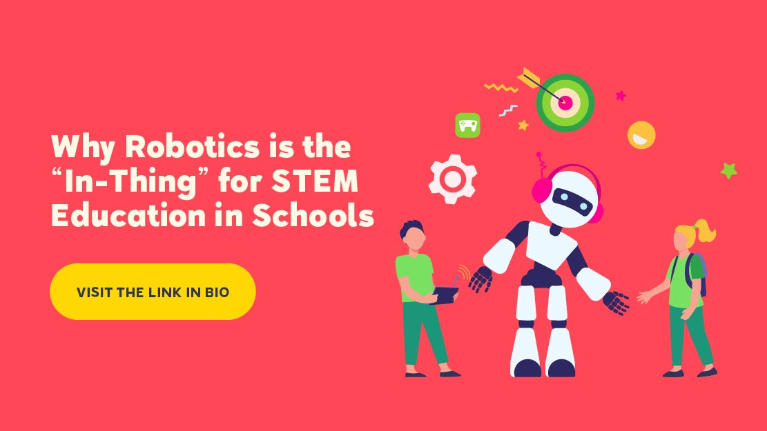 Why Robotics is the “In-Thing” for STEM Education in Schools | by Play ...