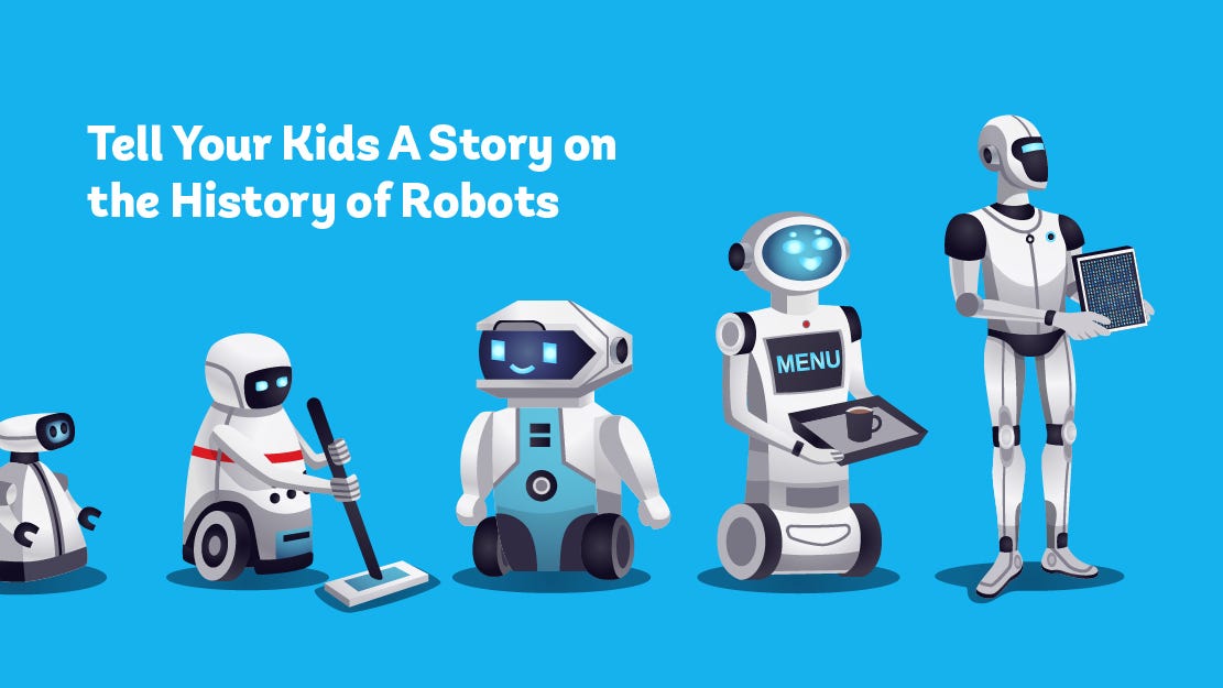 Tell Your Kids A Story About the History of Robots | by Play Computer ...