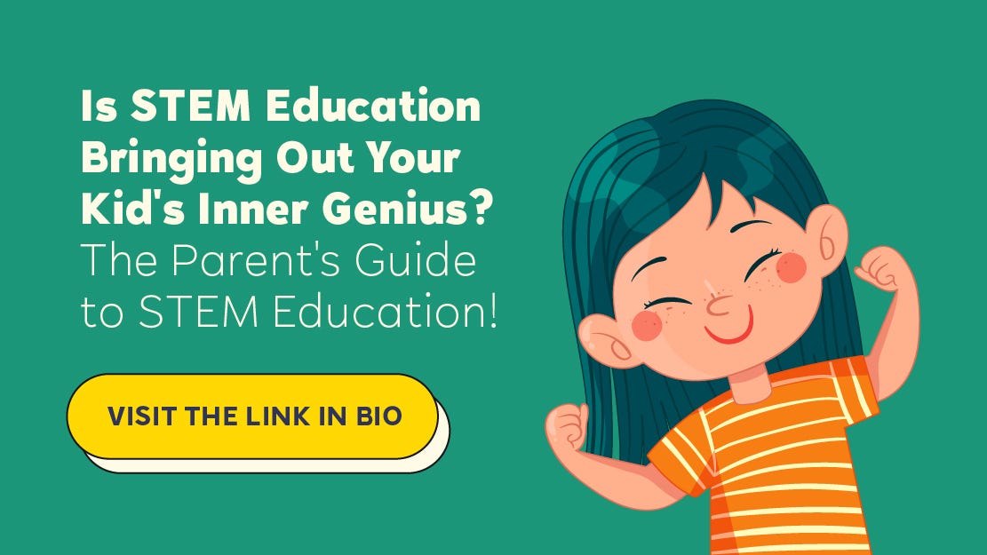 Is STEM Education Bringing Out Your Kid’s Inner Genius? The Parent’s ...