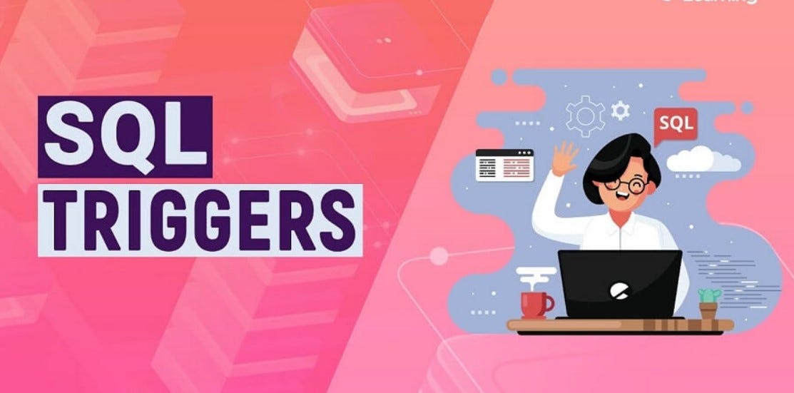 SQL TRIGGER’LERİ. SQL triggerleri veritabanı işlemlerini… | by Ahmet Şahin | Medium