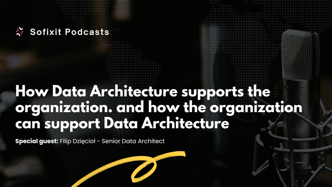 How Data Architecture supports the organization. and how the ...