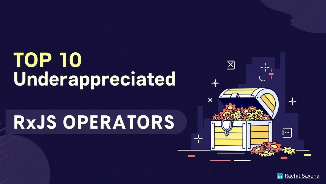 10 Underrated RxJS Operators That Will Supercharge Your Angular Code. | by Rachit Saxena | Jun ...