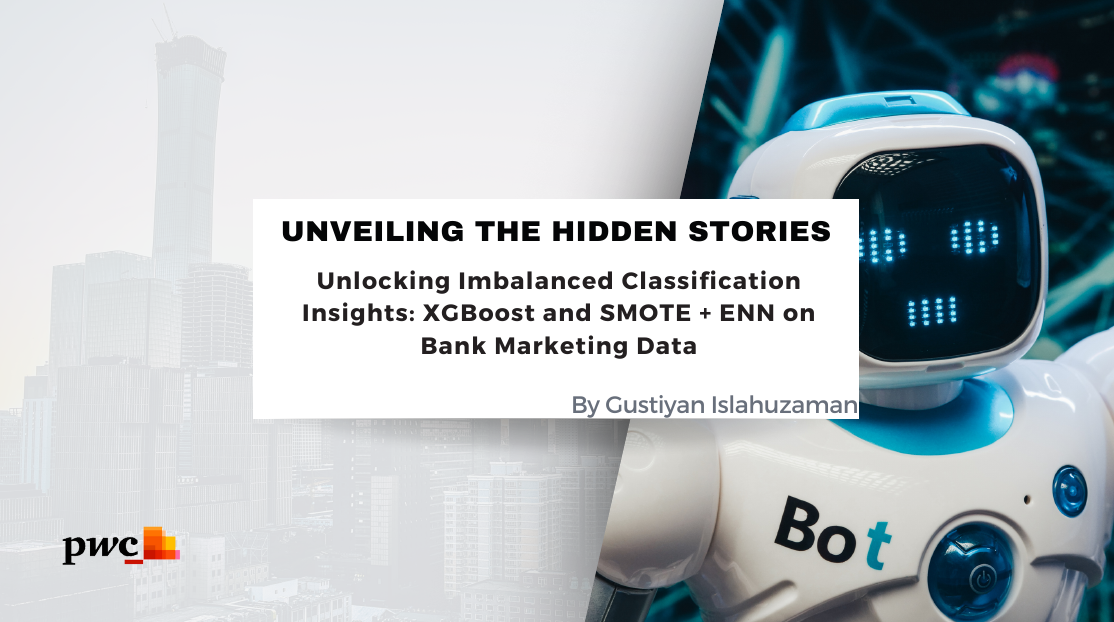 Mastering Imbalanced Classification: XGBoost and SMOTE + ENN on Bank Marketing Data With Python ...