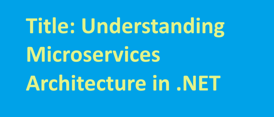 Understanding Microservices Architecture in .NET | by CSharpCornerYT ...