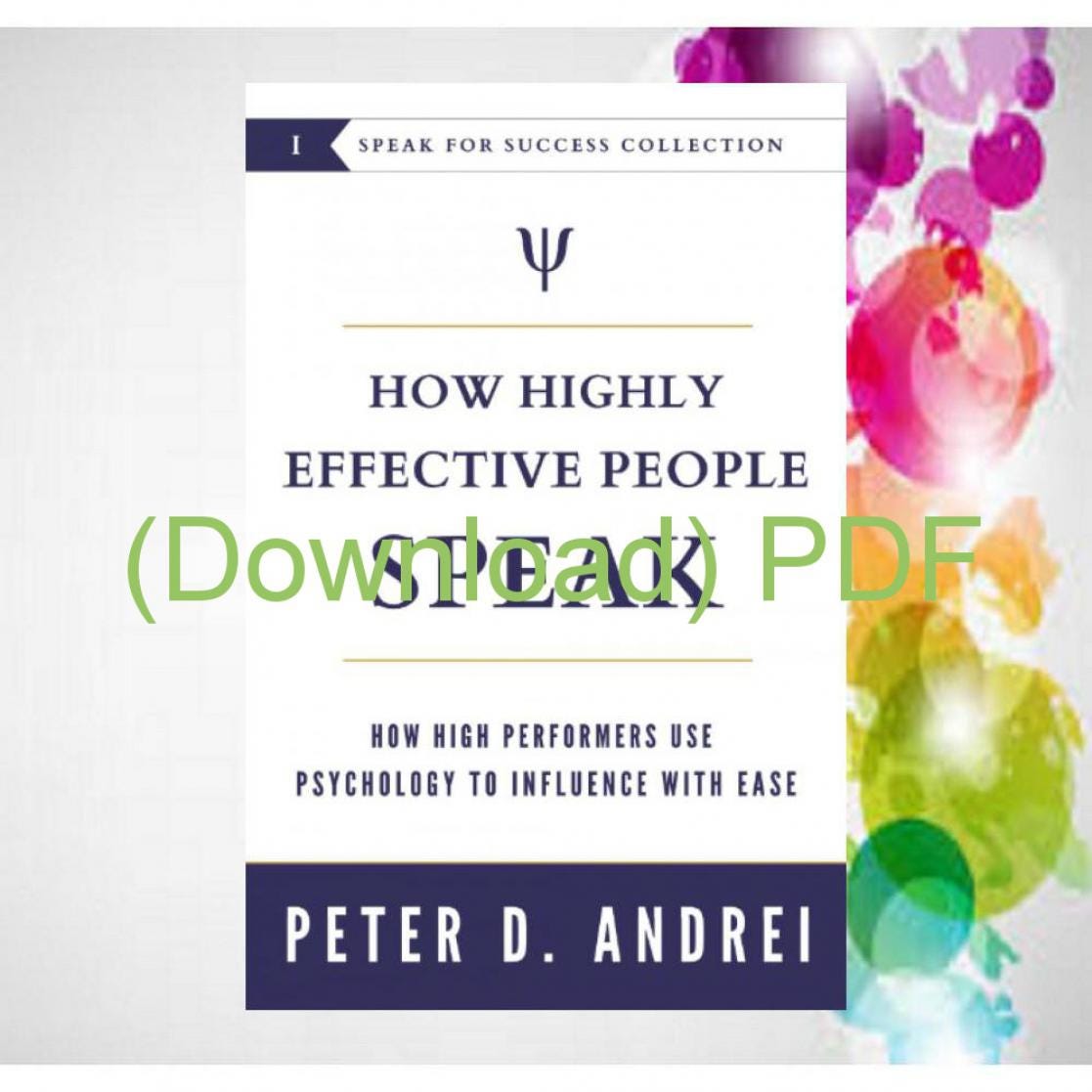 PDF READ [EBOOK] How Highly Effective People Speak: How High Performers ...