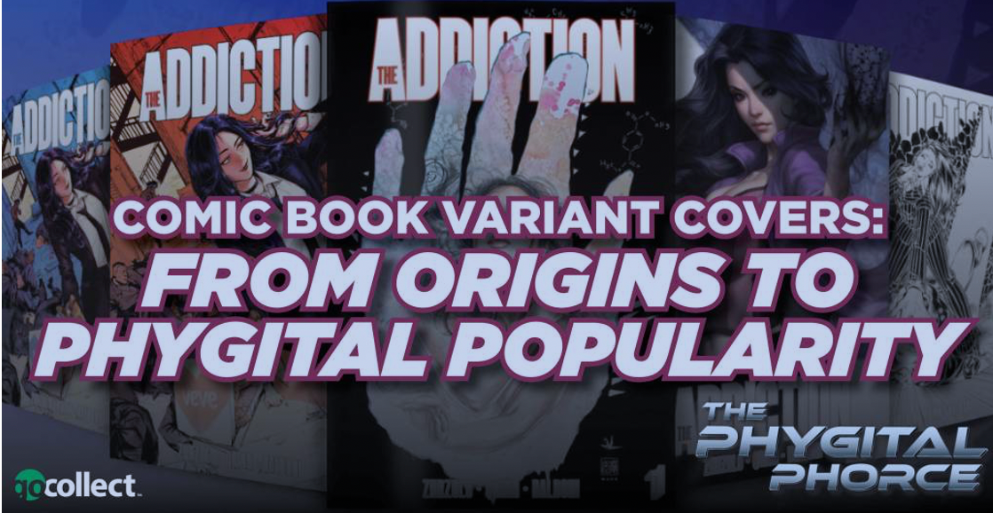 COMIC BOOK COVER VARIANTS: ORIGINS TO PHYGITAL POPULARITY | by Chris ...
