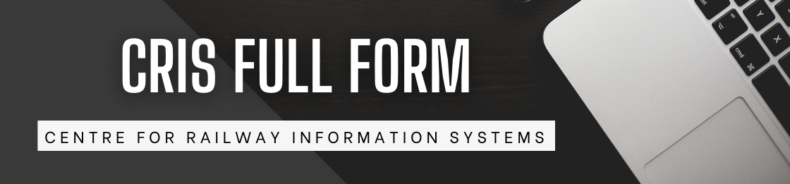 CRIS Full Form. Centre for Railway Information systems | by Online Mock ...