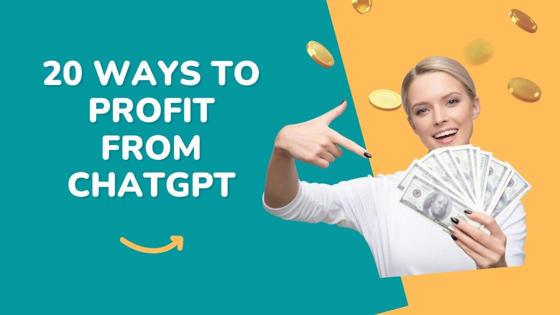 20 Ways to profit from ChatGPT | by Wilkinsonclaribel | Nov, 2023 | Medium