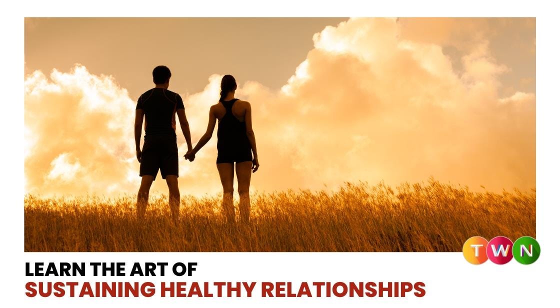 Learn The Art of Sustaining Healthy Relationships | by Think With Niche ...