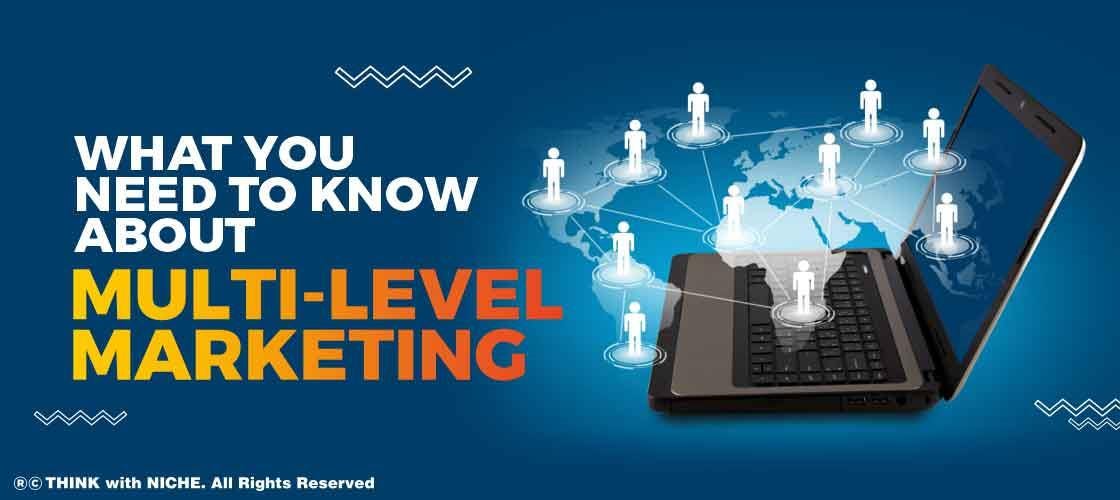 What You Need To Know About Multi-Level Marketing - Think with Niche ...
