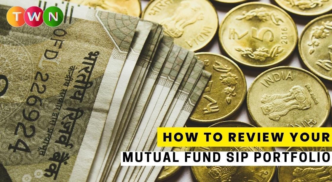 how-to-review-your-mutual-fund-sip-portfolio | Medium