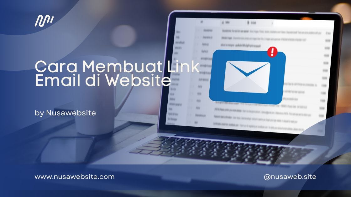 3 Cara Buat Link Email di Website dengan HTML: Memudahkan Pengguna ...