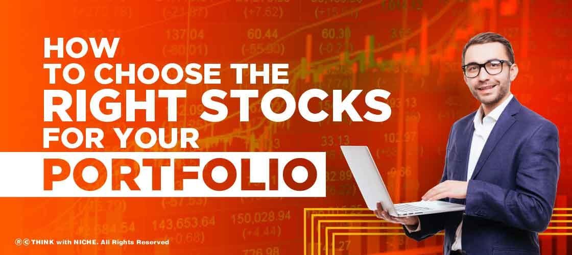 How to Choose the Right Stocks for your Portfolio - Think with Niche ...