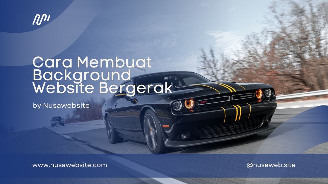 Tutorial Membuat Background Website Bergerak: 3 Cara Mudah dan Cepat | by Rife | Medium