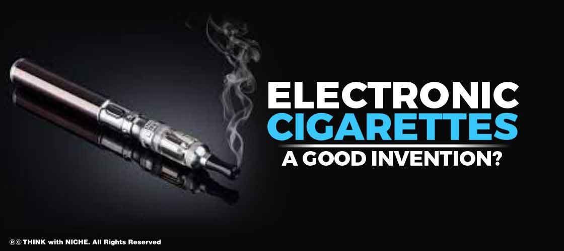 Electronic Cigarettes — A good invention? | by Think with Niche | Medium