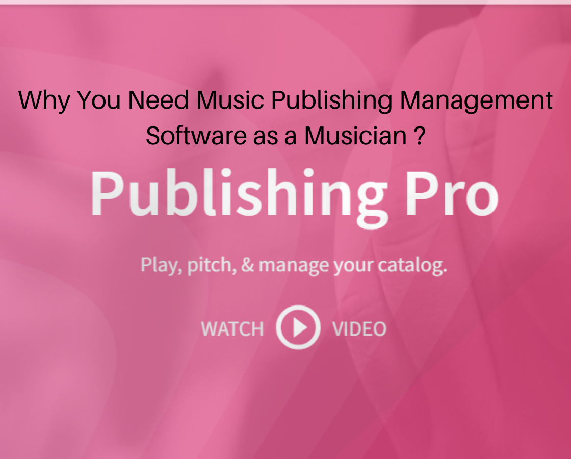 Why You Need Music Publishing Management Software as a Musician | by ...
