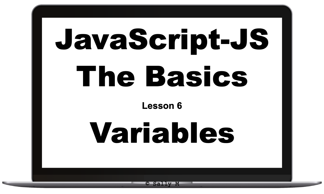 JavaScript Learning Journey — Lesson 6— Coding Basics: Variables ...