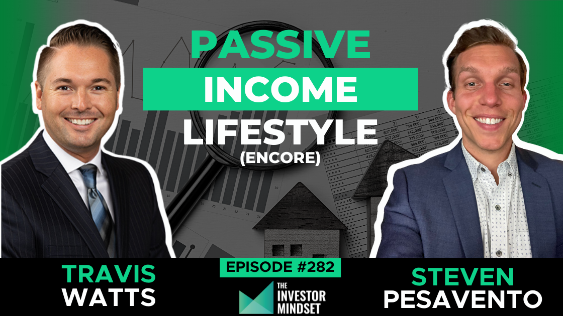 Passive Income Lifestyle with Travis Watts | by Steven Pesavento | Medium