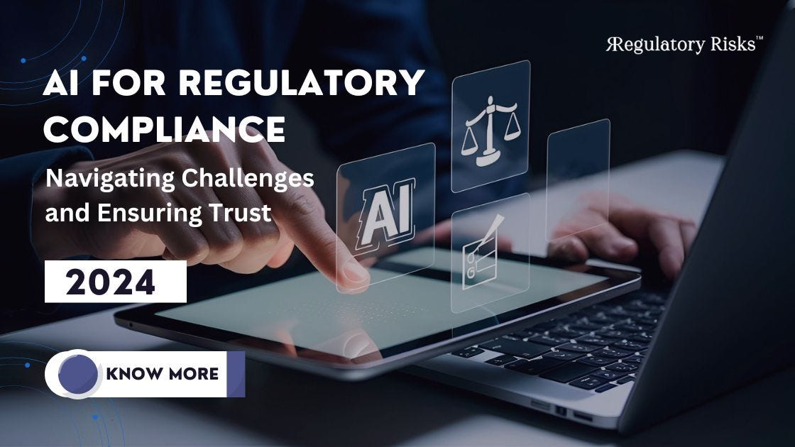 AI for Regulatory Compliance: Navigating Challenges and Ensuring Trust ...