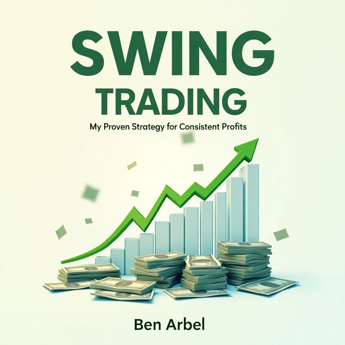 Swing Trading: My Proven Strategy for Consistent Profits | by Ben Arbel ...