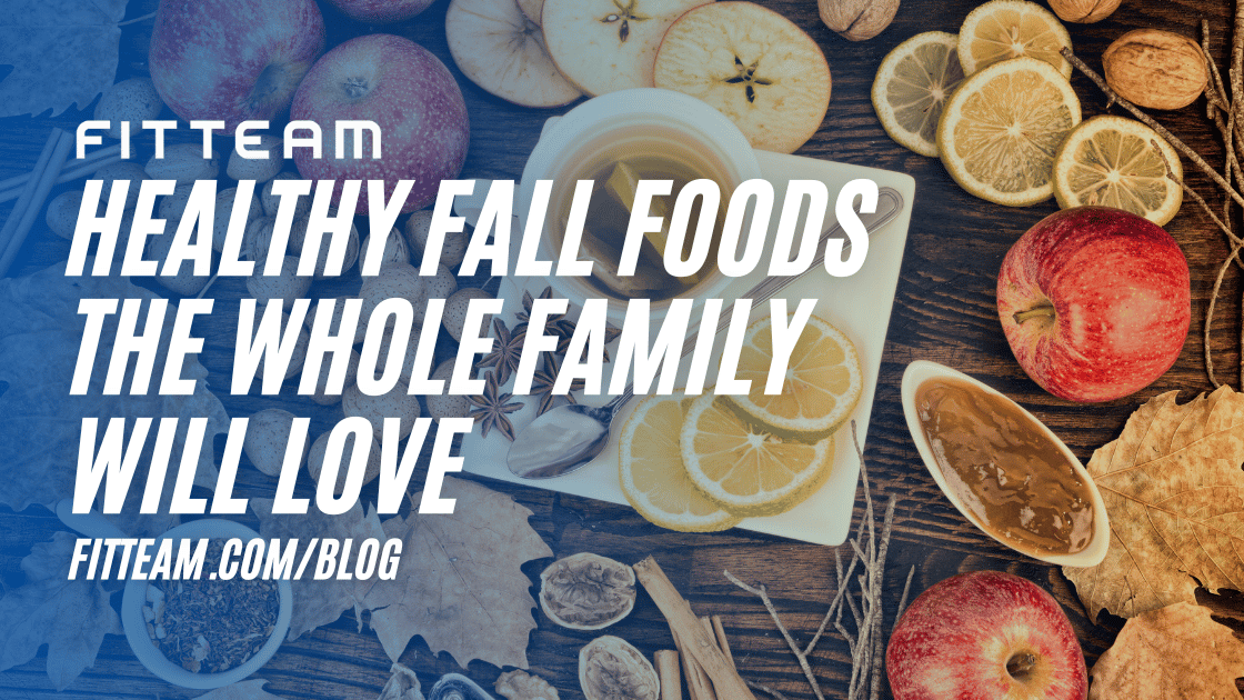 HEALTHY FALL FOODS THE WHOLE FAMILY WILL LOVE | by FITTEAM GLOBAL | Medium