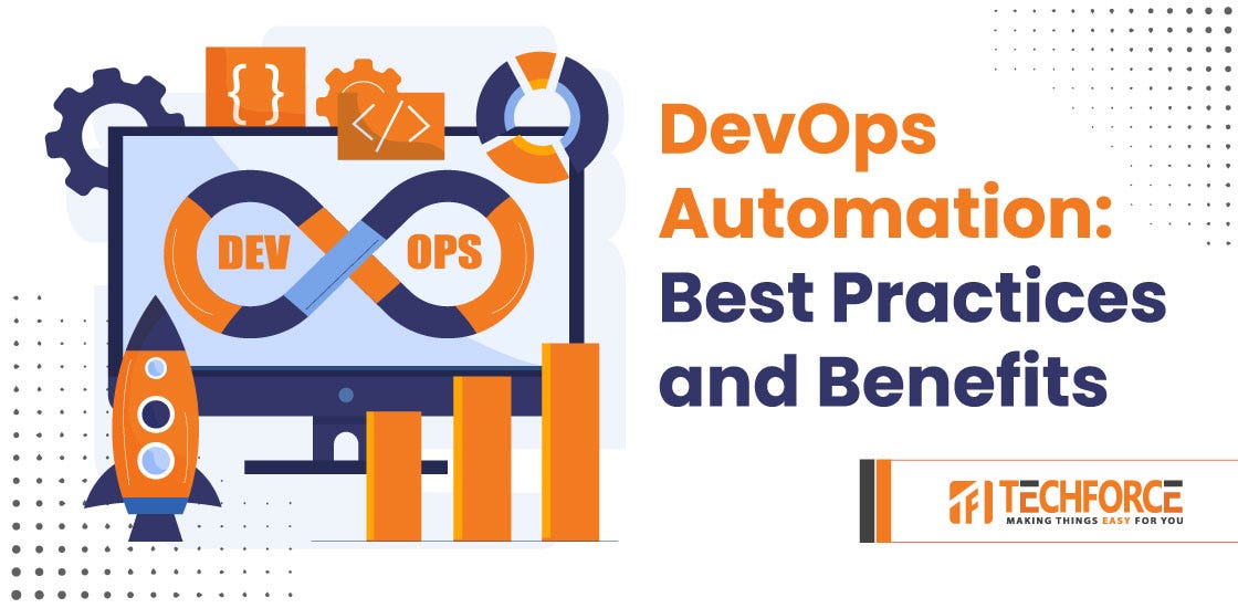 Top 4 Benefits of DevOps Automation | by Techforce | May, 2023 | Medium