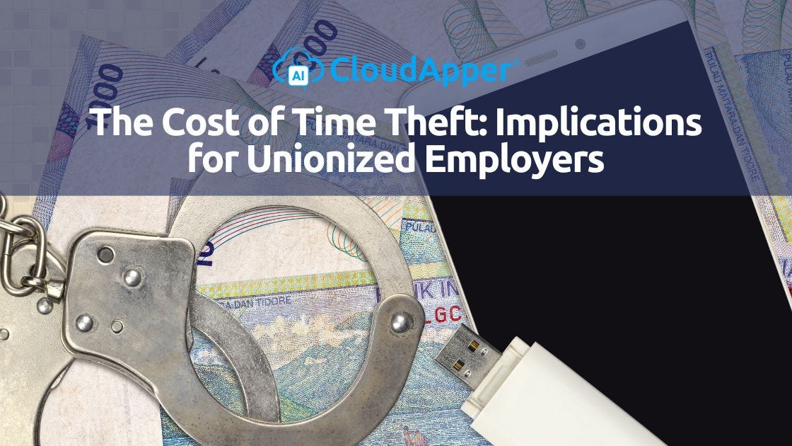 The Cost of Time Theft: Implications for Unionized Employers | by Juan ...