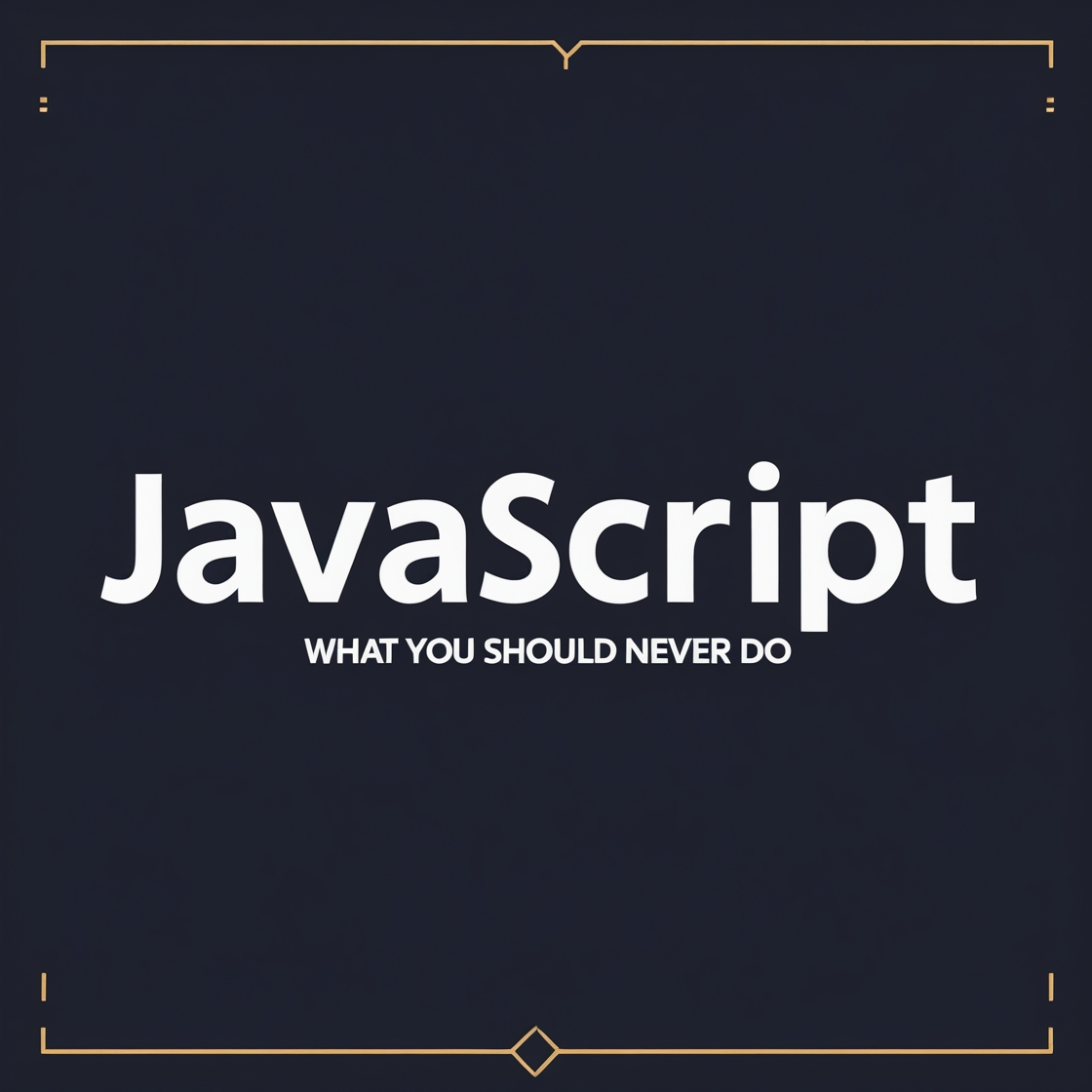 JavaScript Red Flags — What You Should Never Do | by Anil R | Apr, 2025 | Cubed