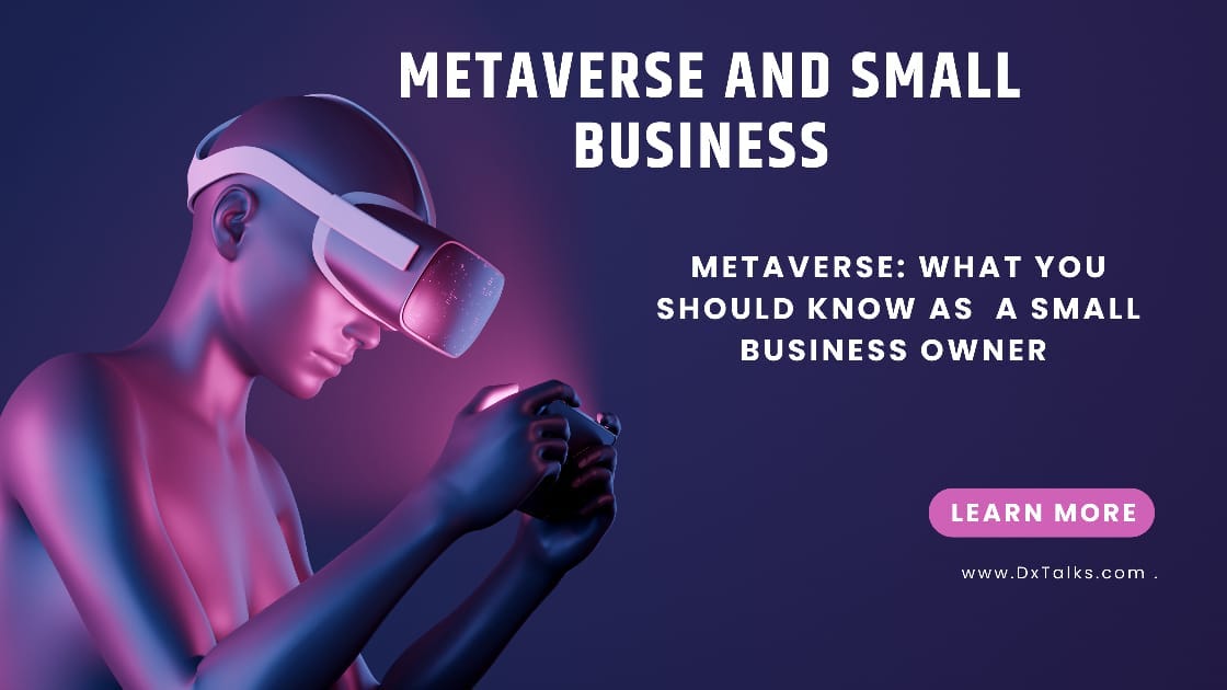 Metaverse and Small Business. Metaverse: What you should know as a ...