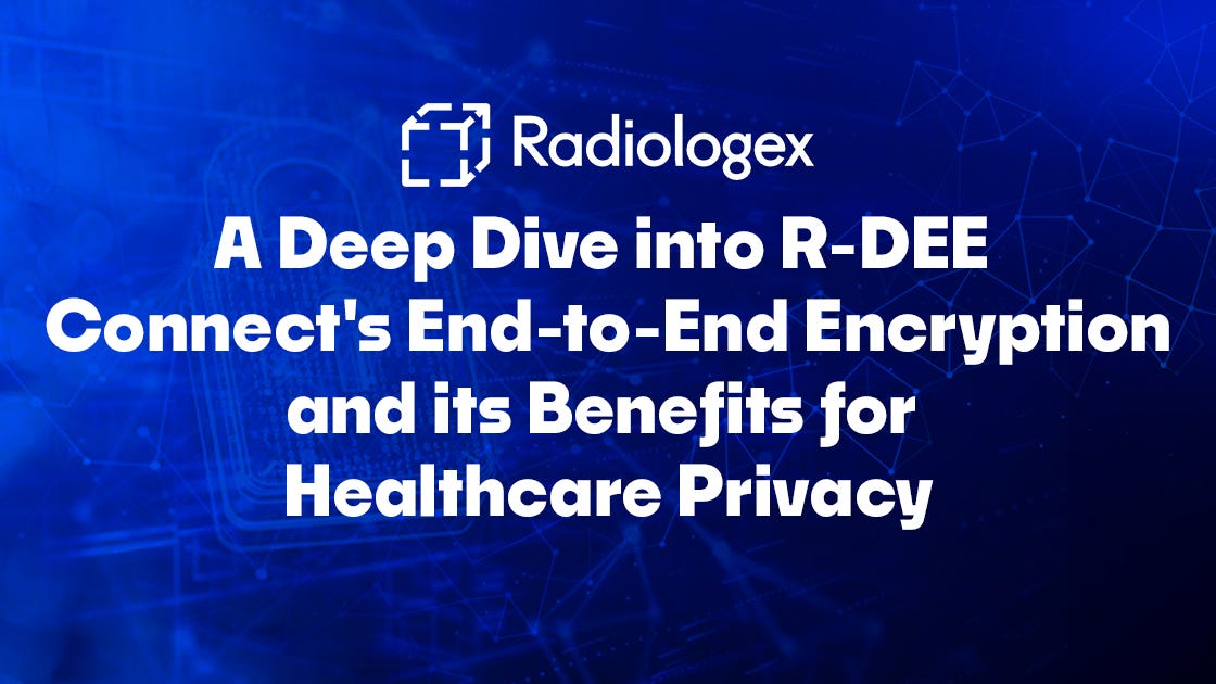 A Deep Dive into R-DEE Connect’s End-to-End Encryption and its Benefits ...