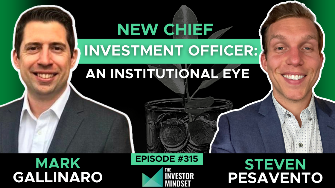 Mark Gallinaro — New Chief Investment Officer: An Institutional Eye ...