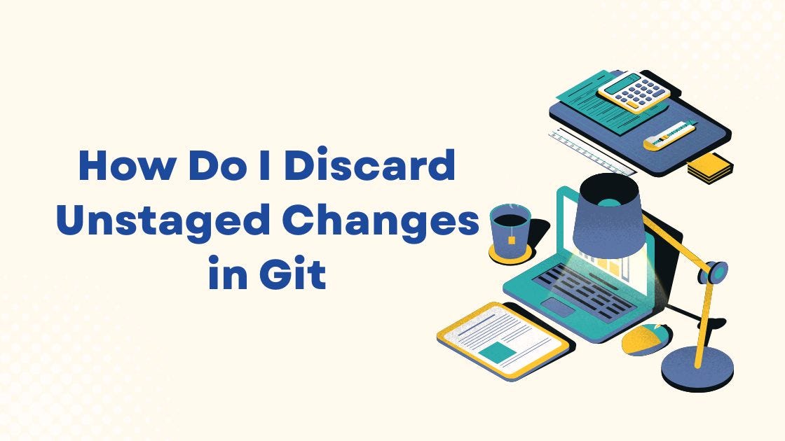 How Do I Discard Unstaged Changes in Git | by Harold Finch | Sep, 2025 | Medium