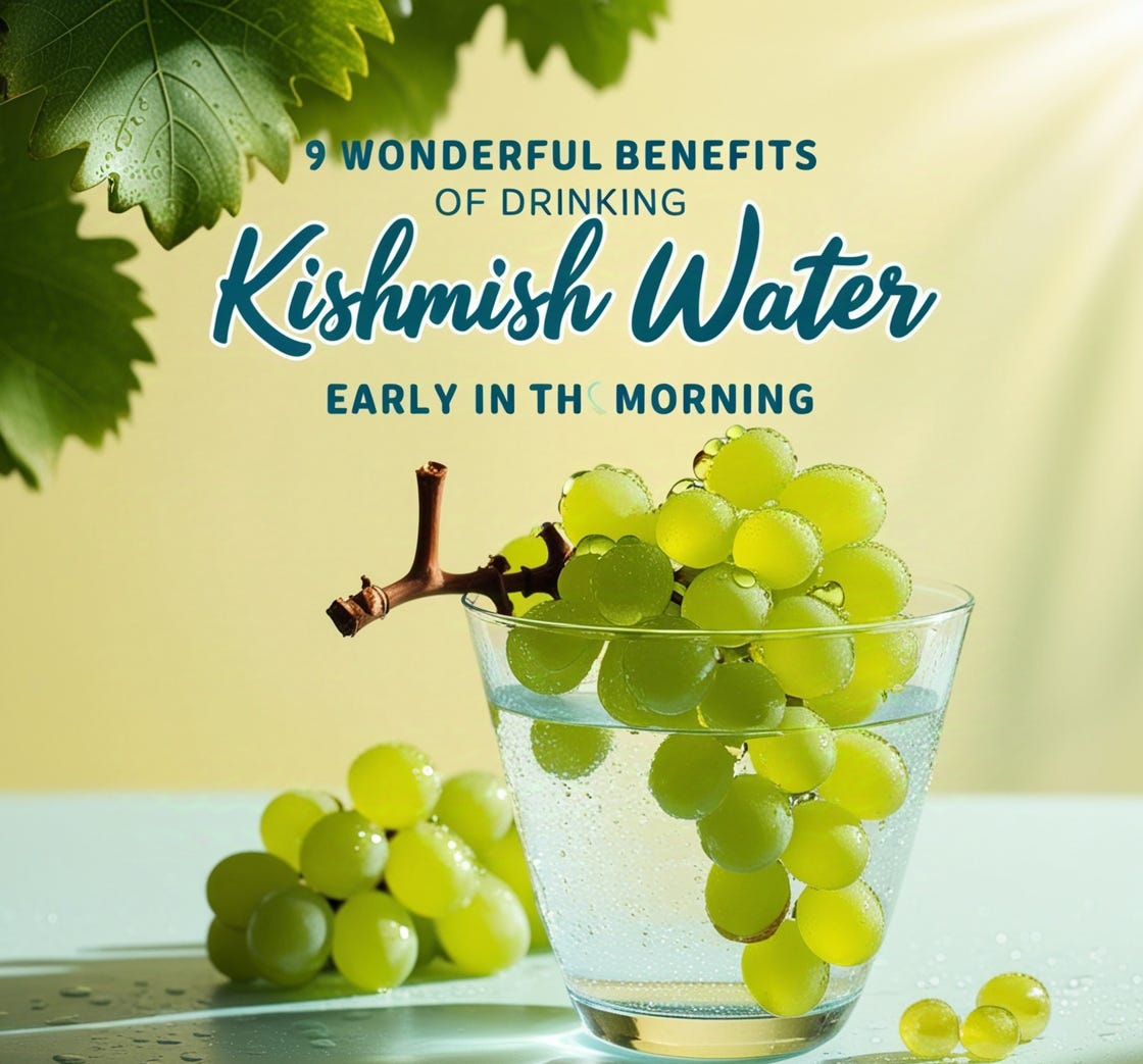 9 Wonderful Benefits of Drinking Kishmish Water Early in the Morning ...