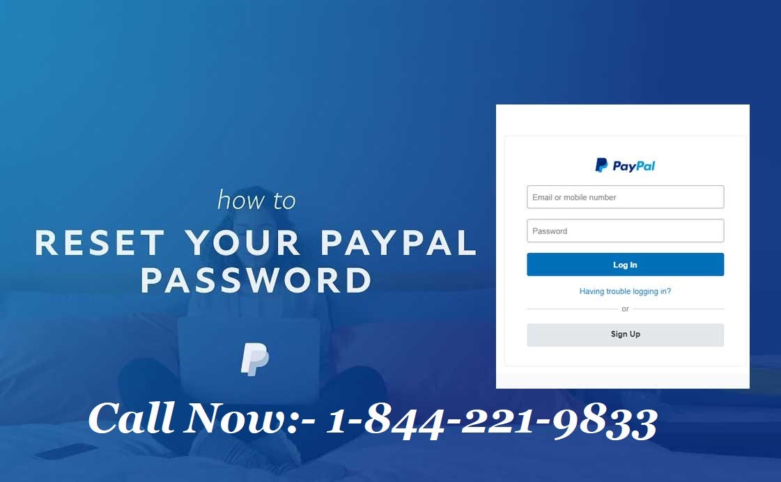 How to Reset or Chang my PayPal Password: — 1–844–221–9833? | by Justin ...