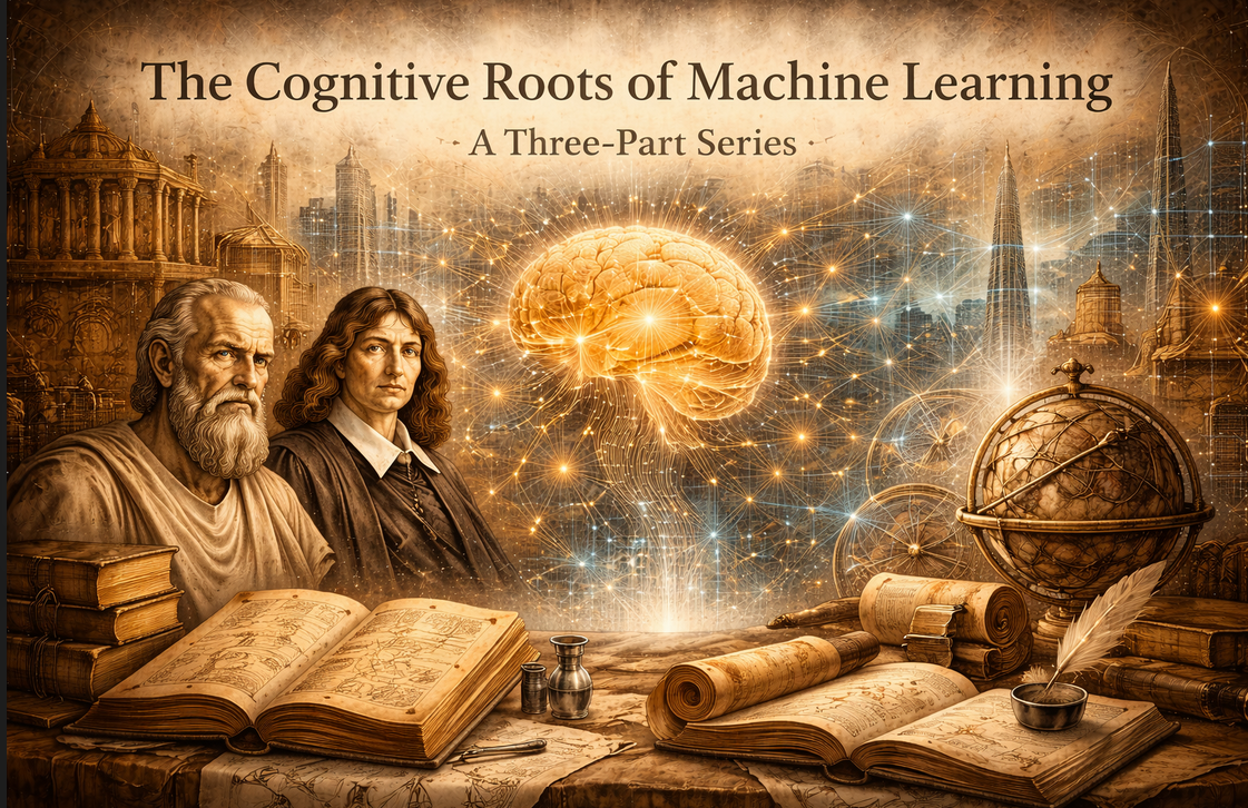 The Cognitive Roots of Machine Learning: A Three-Part Series | by ...