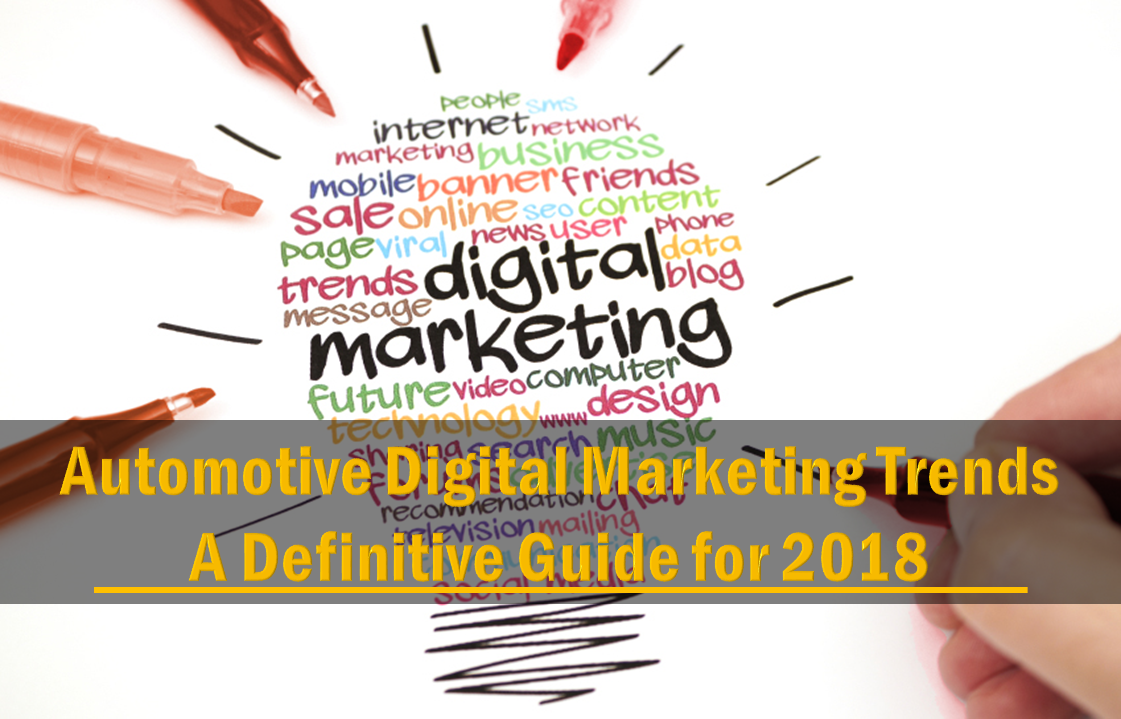 Here’s Your Automotive Digital Marketing Guide to Stay Ahead of ...