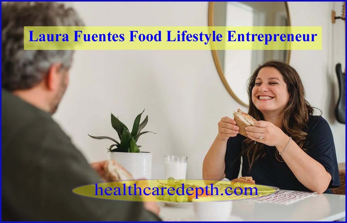 Laura Fuentes Food Lifestyle Entrepreneur | by Mahfujur Rahman | Medium