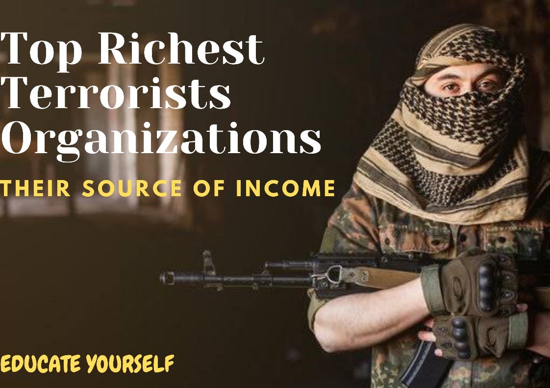 Top Wealthiest Terrorist Organizations | by Danish Bin Erfan | Medium