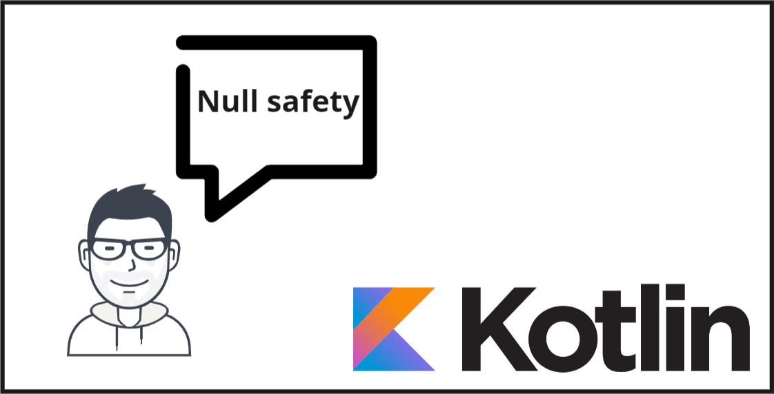Kotlin บันทึกการเรียนรู้: Null safety | by sc phai Jr. | Medium