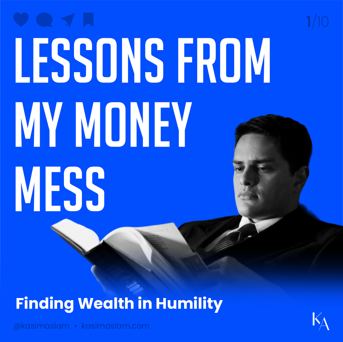 Finding Wealth in Humility: Lessons from My Money Mess | by Kasim Aslam ...