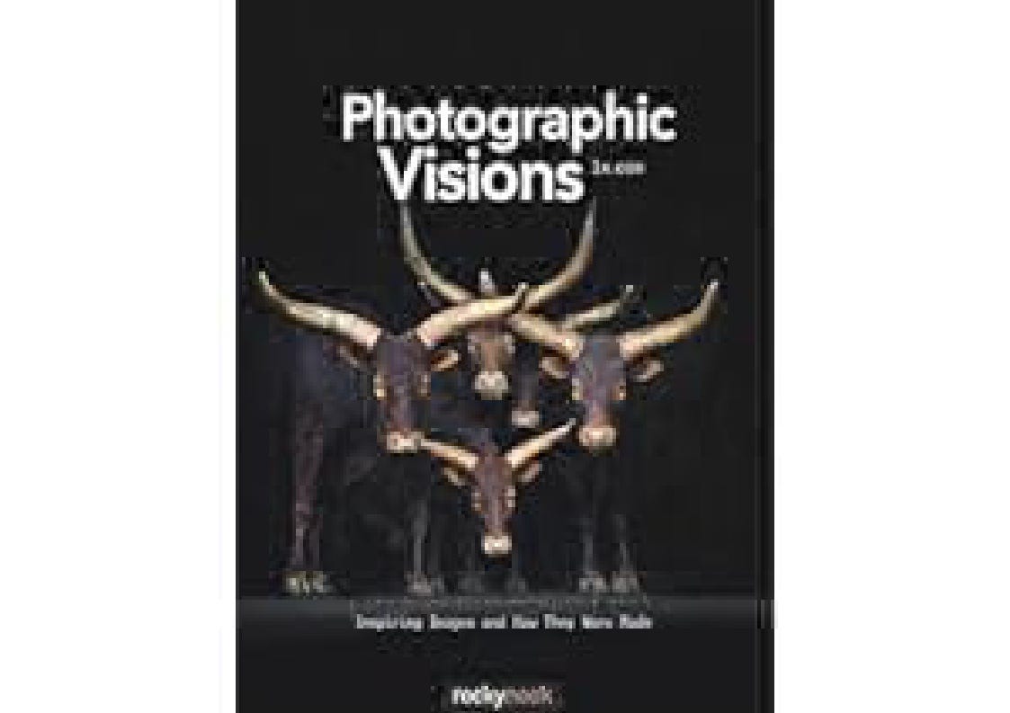 Download PDF Photographic Visions: Inspiring Images and How They Were Made by 1x. com | by ...