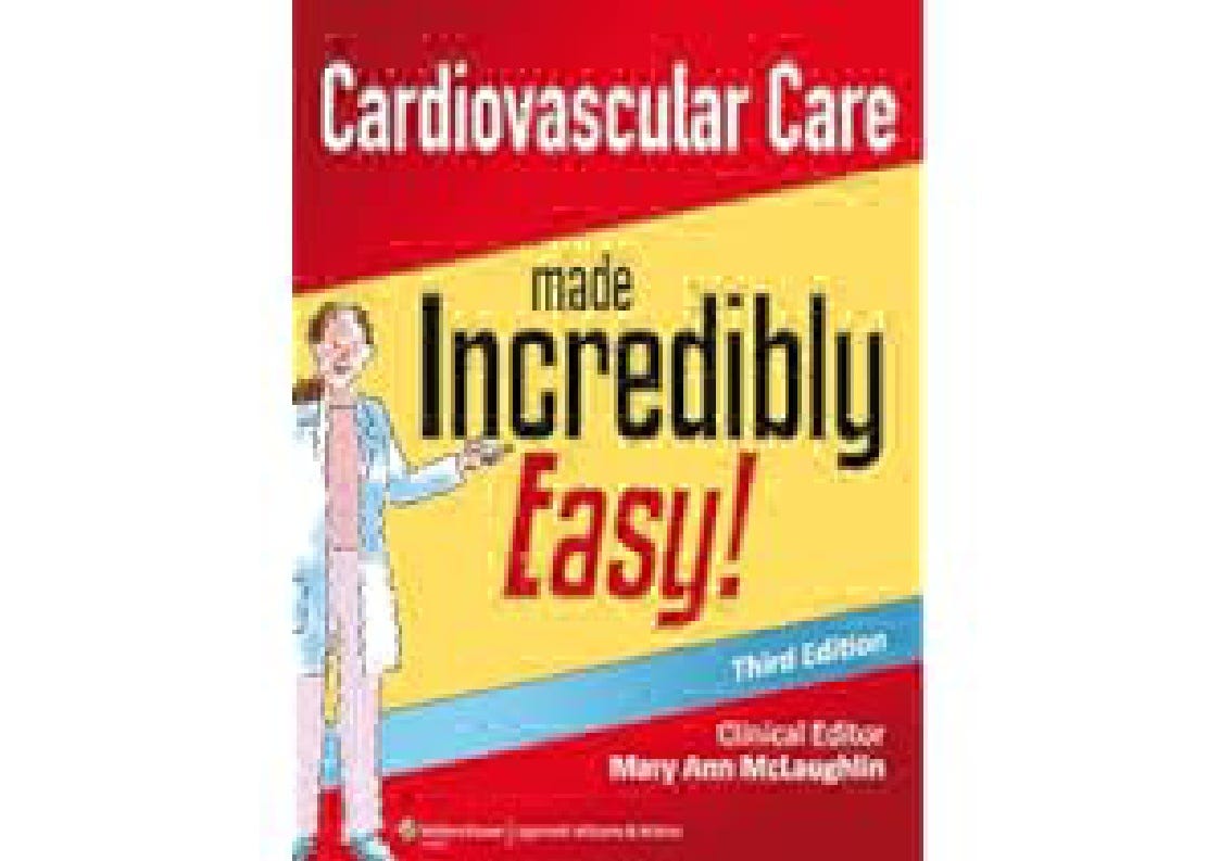 Download Book Cardiovascular Care Made Incredibly Easy (Incredibly Easy ...