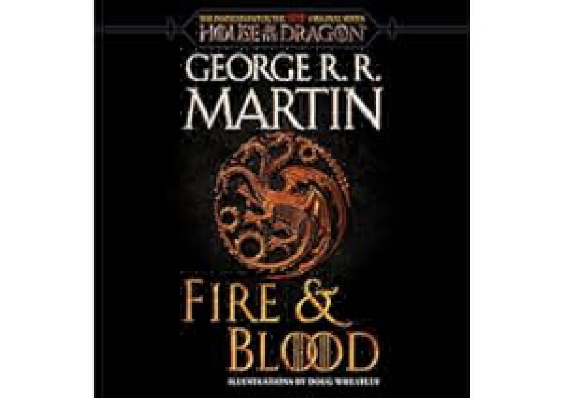Fire & Blood (HBO Tie-in Edition): 300 Years Before A Game of Thrones ...