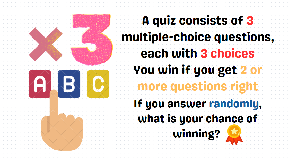 How Often Do You Win?. If you answer 3️⃣ questions randomly | by BL ...