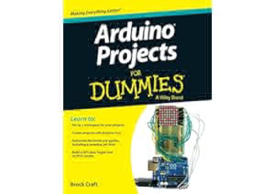 [Download] Arduino Projects For Dummies by Brock Craft | by Margaret Mitchell | Medium