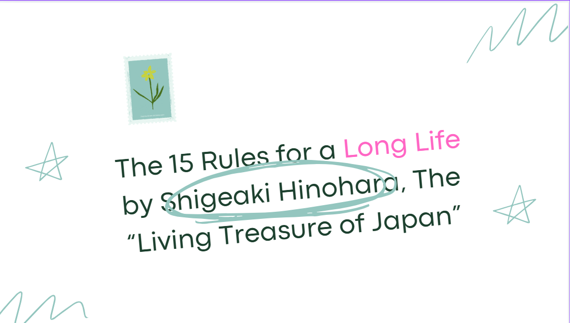 The 15 Rules for a Long Life by Shigeaki Hinohara, The “Living Treasure ...