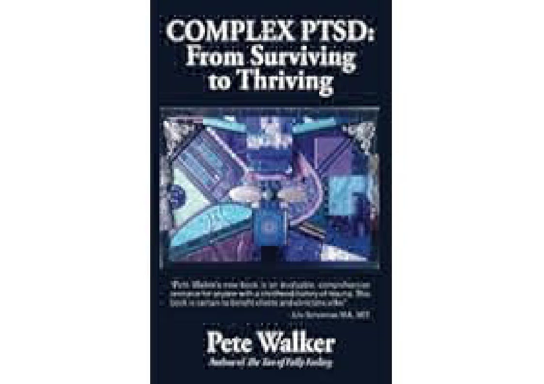 PDF Download Complex PTSD: From Surviving to Thriving: A Guide and Map for Recovering from ...