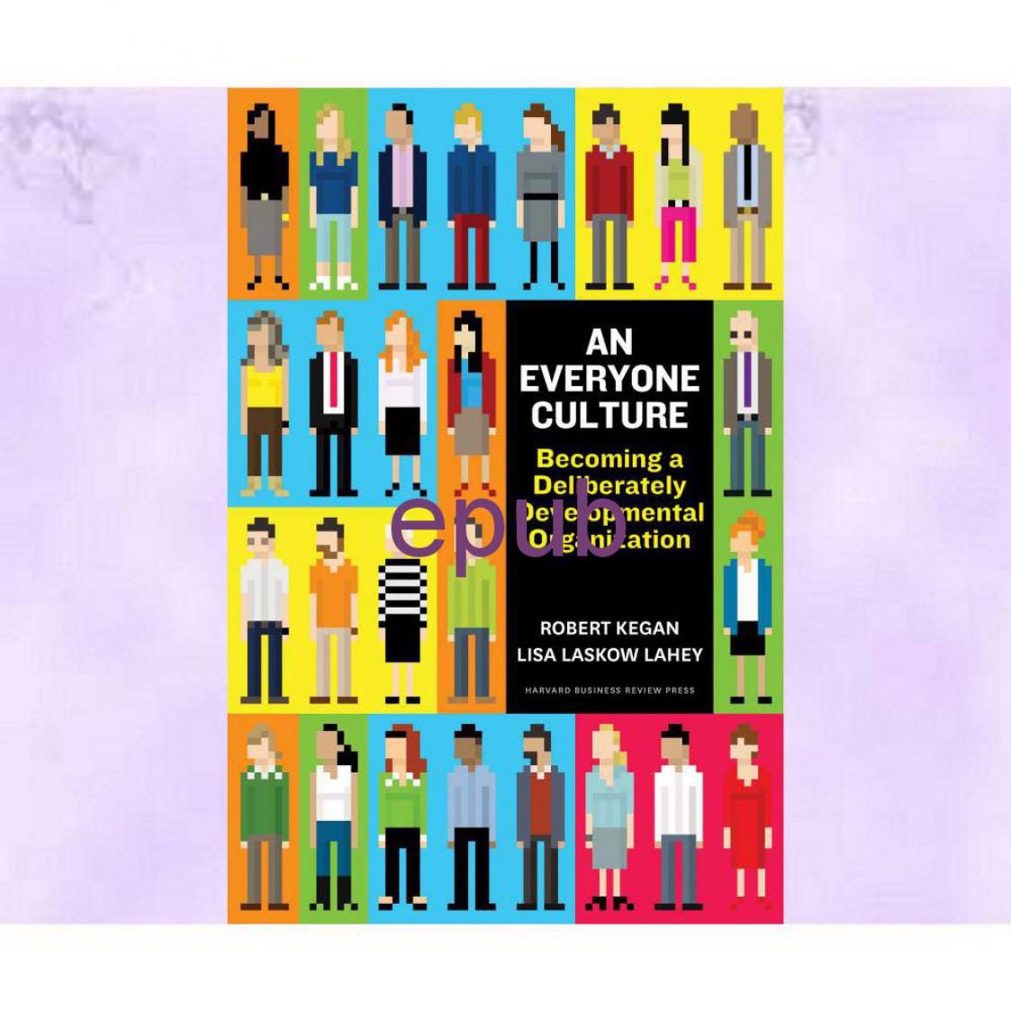 Download_[P.d.f]^^ An Everyone Culture: Becoming a Deliberately ...