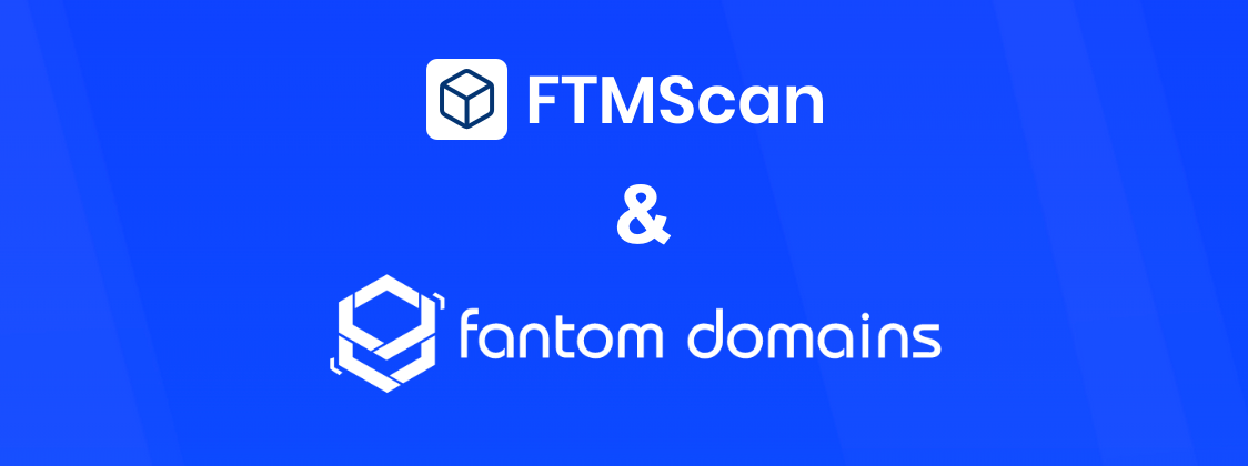 FTMScan Integrates Fantom Name Service | by Fantom Domains | Medium