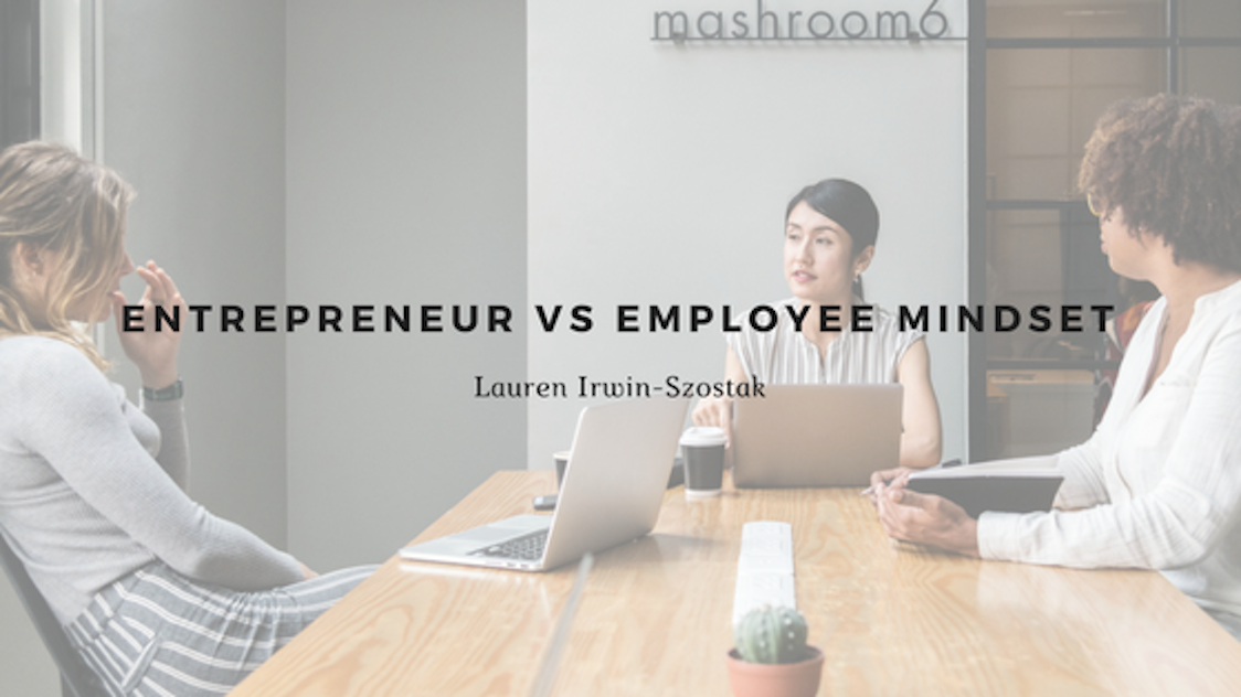 Entrepreneur Vs Employee Mindset Transitioning From Employee To… By